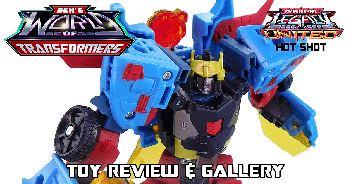 "Generations" Legacy United Cybertron Hot Shot Toy Review | Ben's World ...