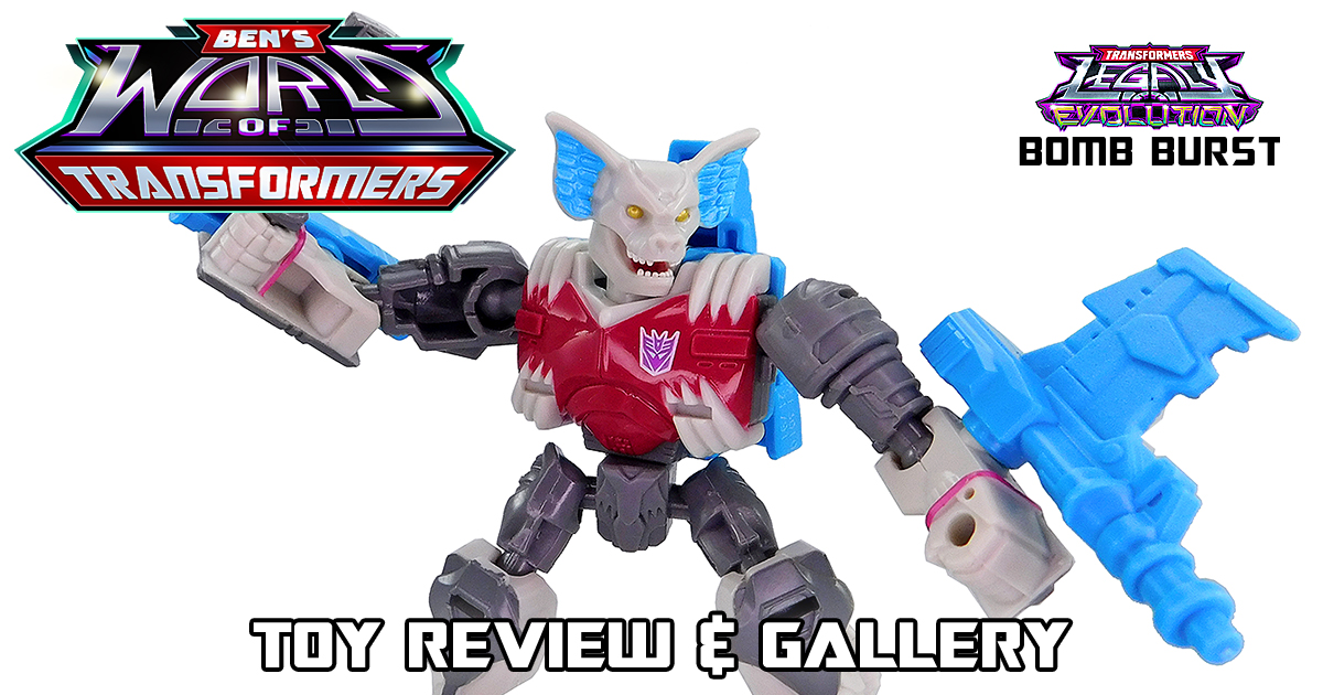 "Generations" Legacy Evolution Bomb-Burst Toy Review | Ben's World of ...